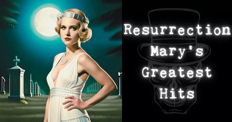 Resurrection Mary's Greatest Hits